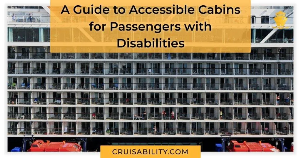 A Guide to Accessible Cabins for Passengers with Disabilities ...