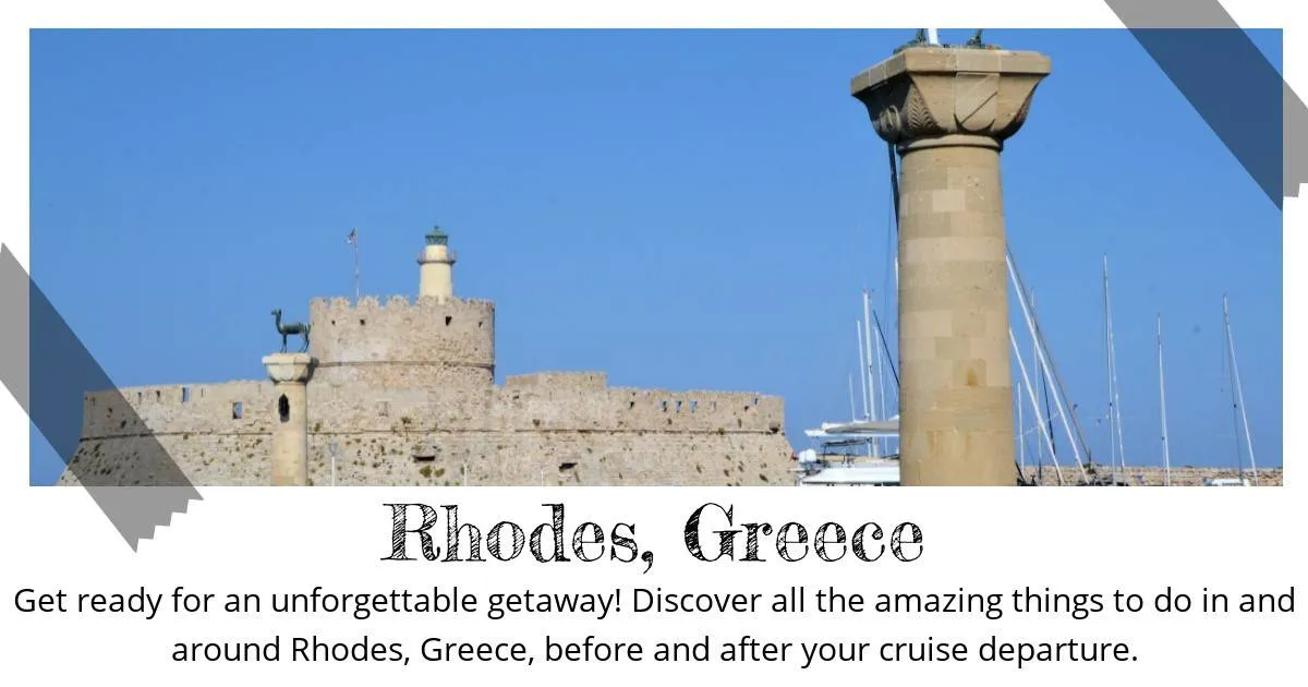 Destination Guide: Rhodes, Greece Departure Port Your Ultimate Cruise ...