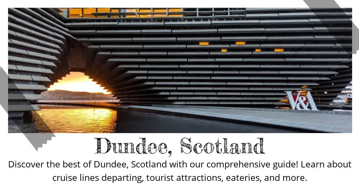 Discover the All-Inclusive Guide to Departure Port Dundee, Scotland ...