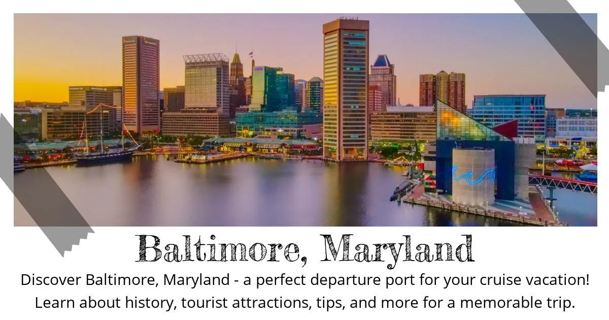 Destination Guide: Navigate Baltimore, Maryland's Departure Port for ...
