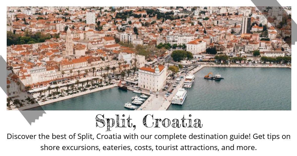 Destination Guide: Your Definitive Departure Port Split Croatia ...