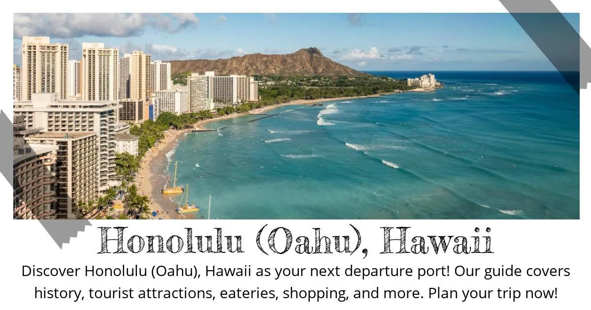 Destination Guide: Unveiling the Secrets of Departure Port Honolulu ...