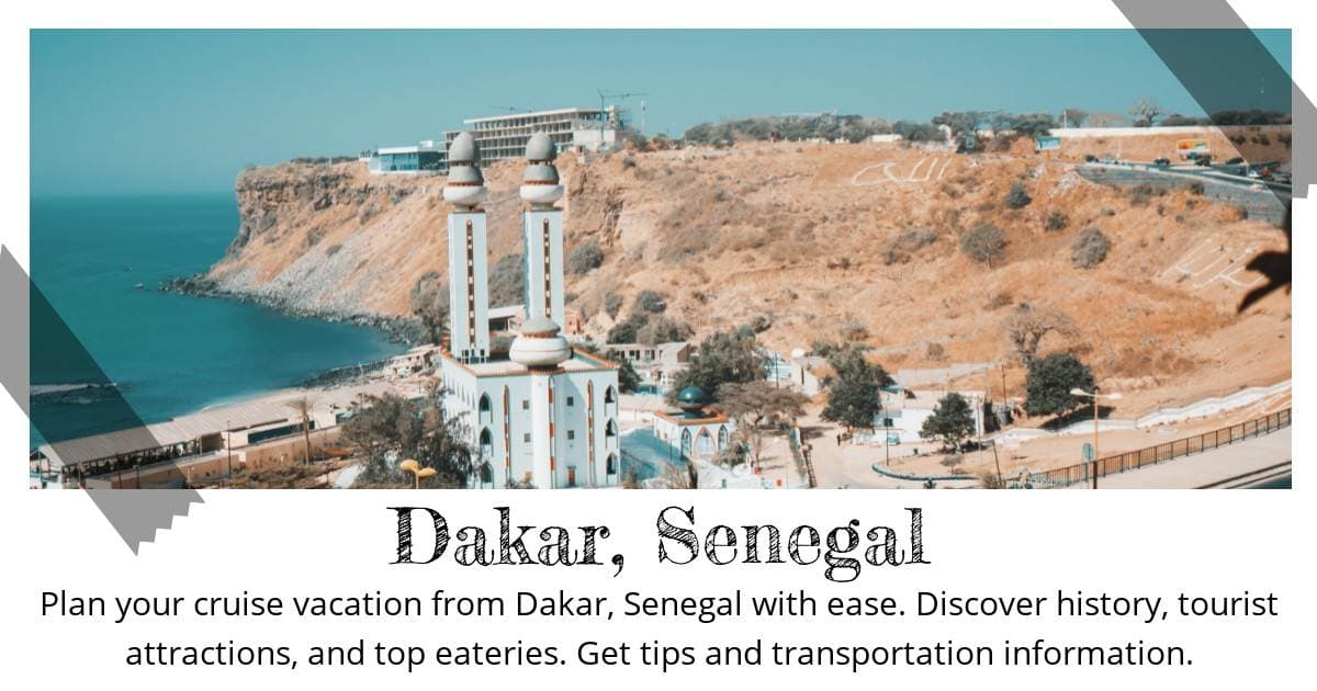 Unlocking the Treasures of Dakar: Your Ultimate Cruise Departure Guide ...
