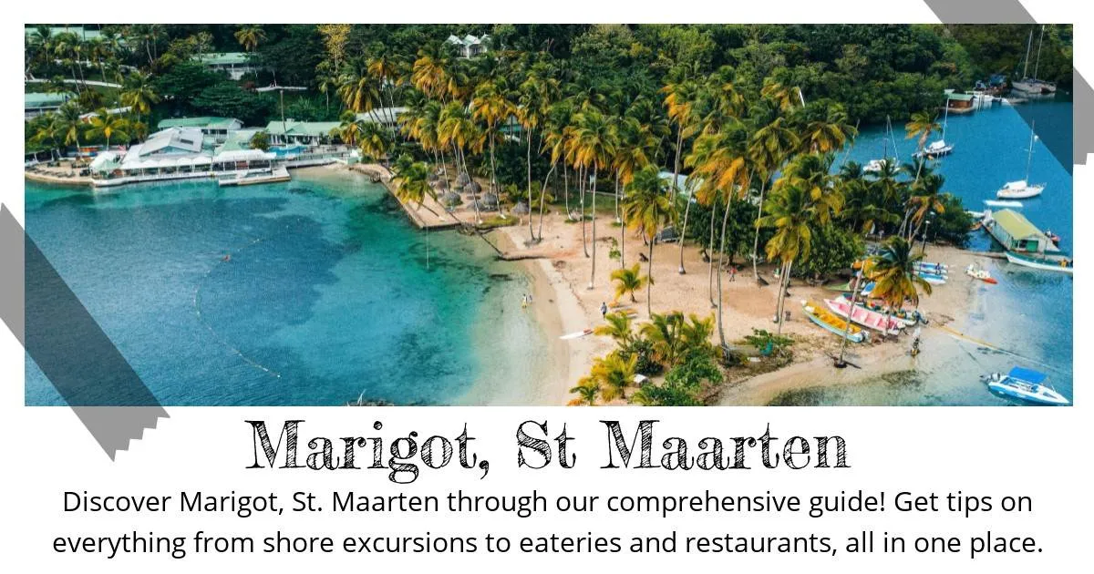 Destination Guide: Marigot, St. Maarten - Your Ultimate Departure Port ...